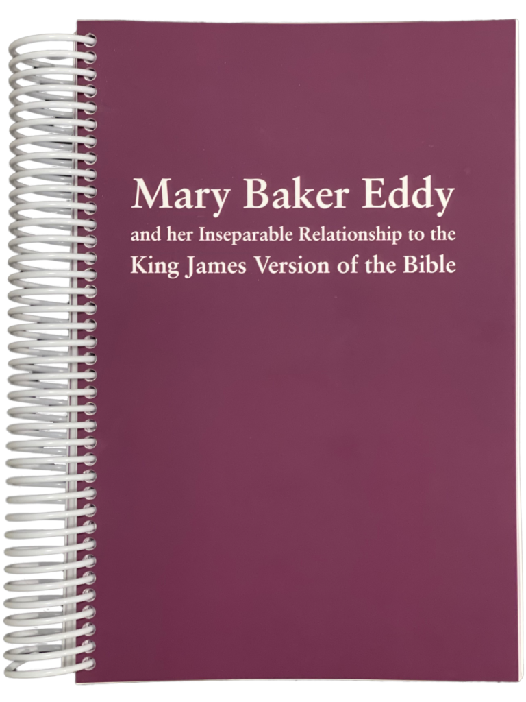Mary Baker Eddy and her Inseparable Relationship to the King James Version of the Bible - Biblos ...
