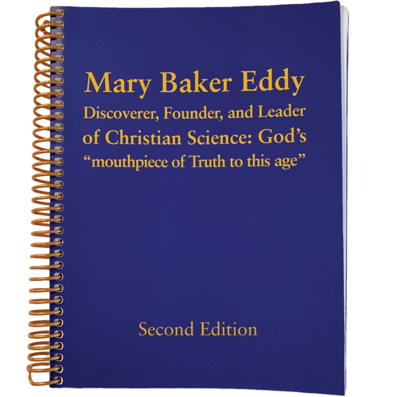 Mary Baker Eddy Discoverer, Founder, and Leader of Christian Science: God's “mouthpiece of Truth ...