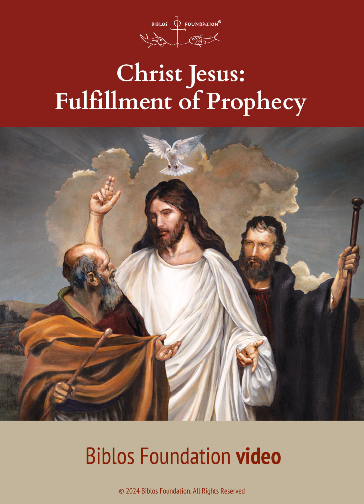 Christ Jesus: Fulfillment of Prophecy - Biblos Foundation